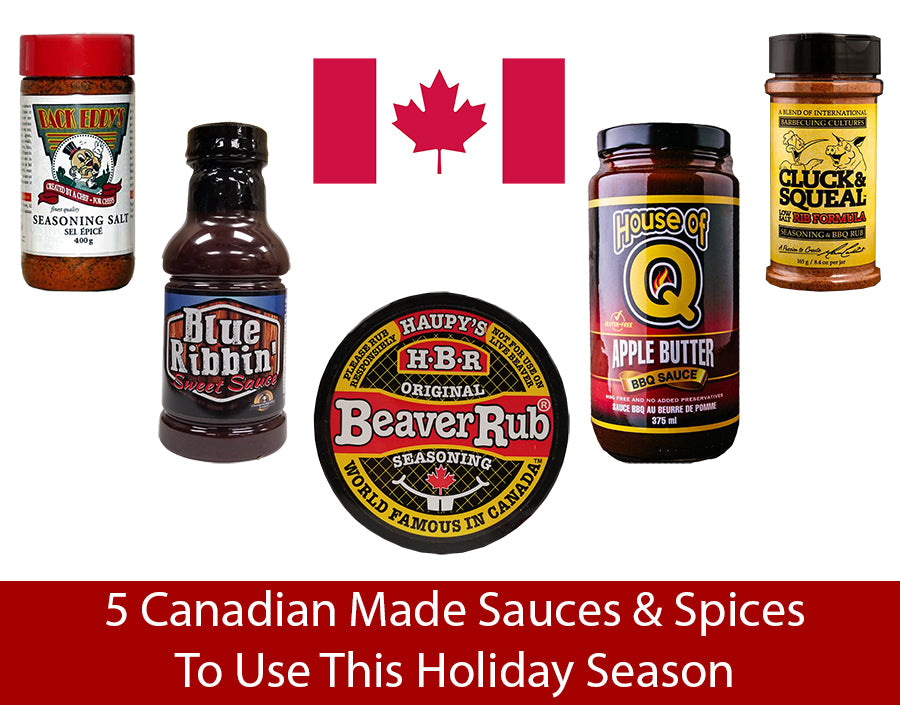 5 Canadian Made Sauces and Spices To Use This Holiday Season ...