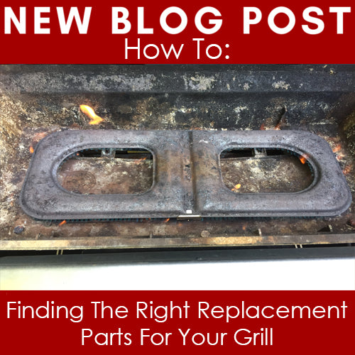 How To Find the Right Replacement Parts For Your Grill – Barbecues Galore